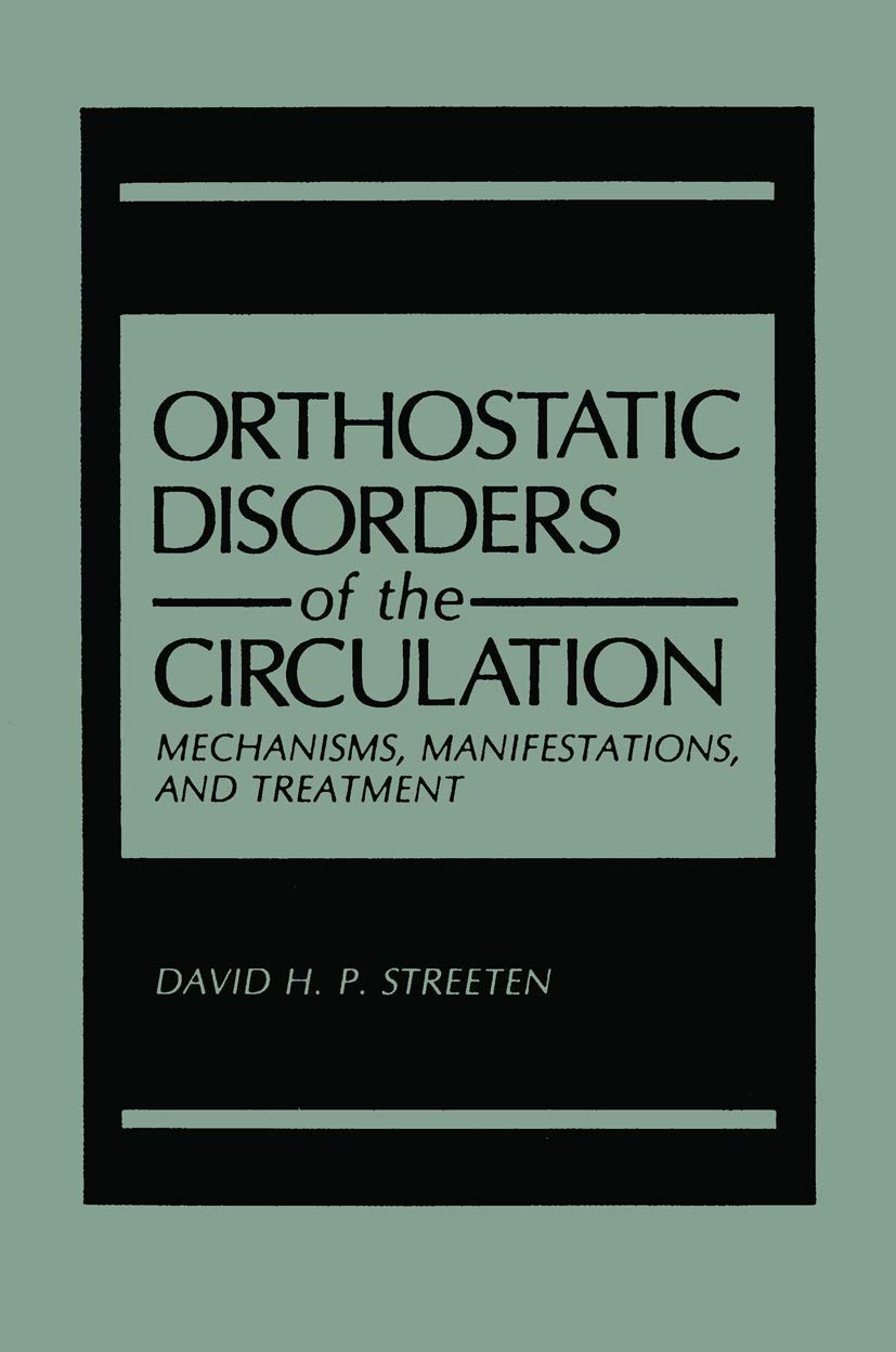 Orthostatic Disorders of the Circulation: Mechanisms, Manifestations ...