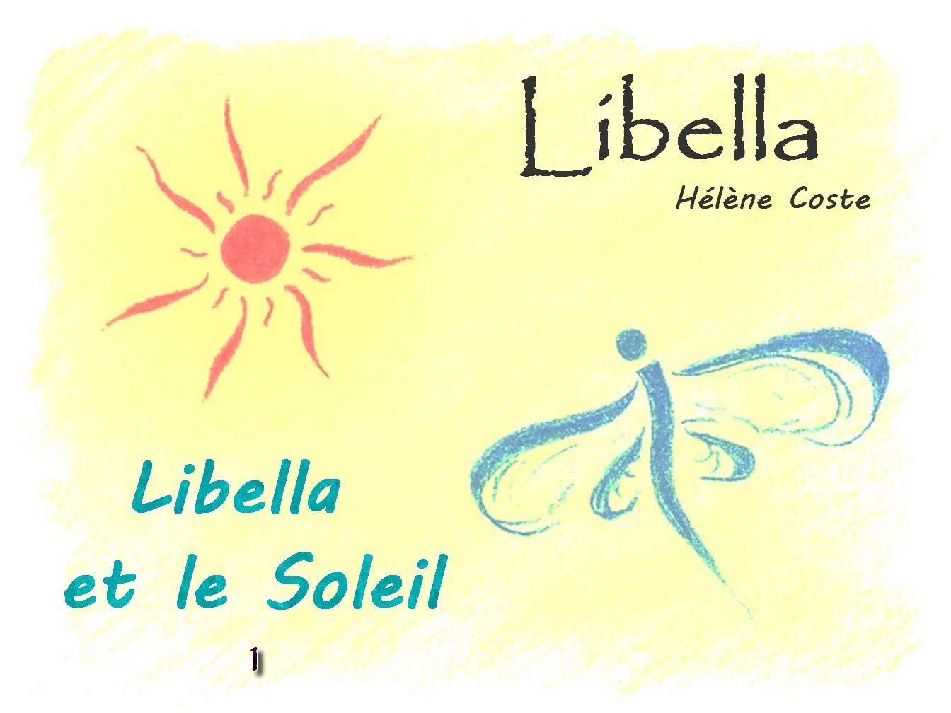 Libella: Libella et le Soleil (French Edition) eBook : Coste, Hélène: Amazon.in: Kindle Store