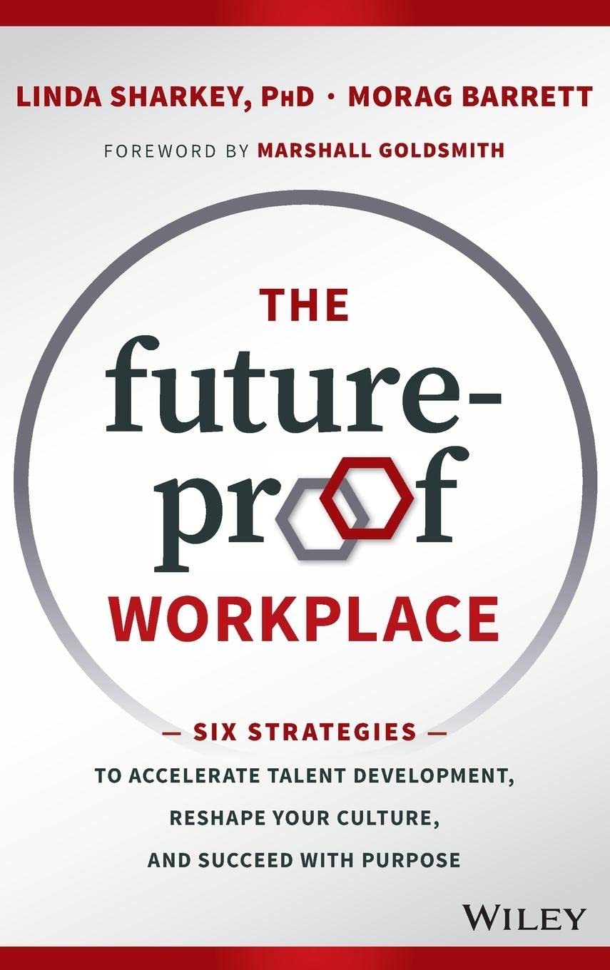 The Future-Proof Workplace: Six Strategies to Accelerate Talent ...