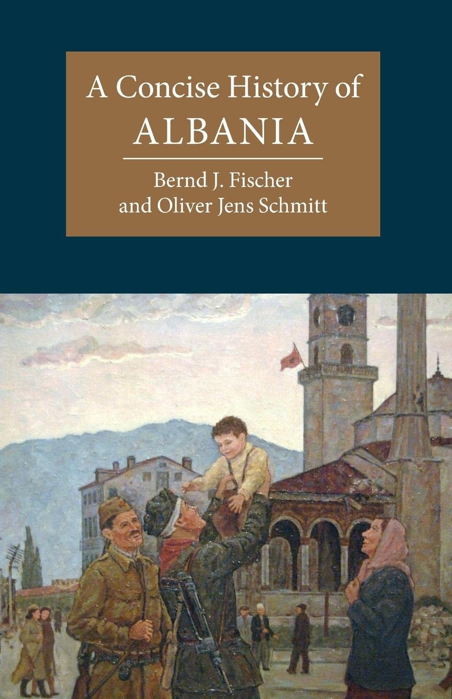 Amazon.com: A Concise History of Albania (Cambridge Concise Histories ...