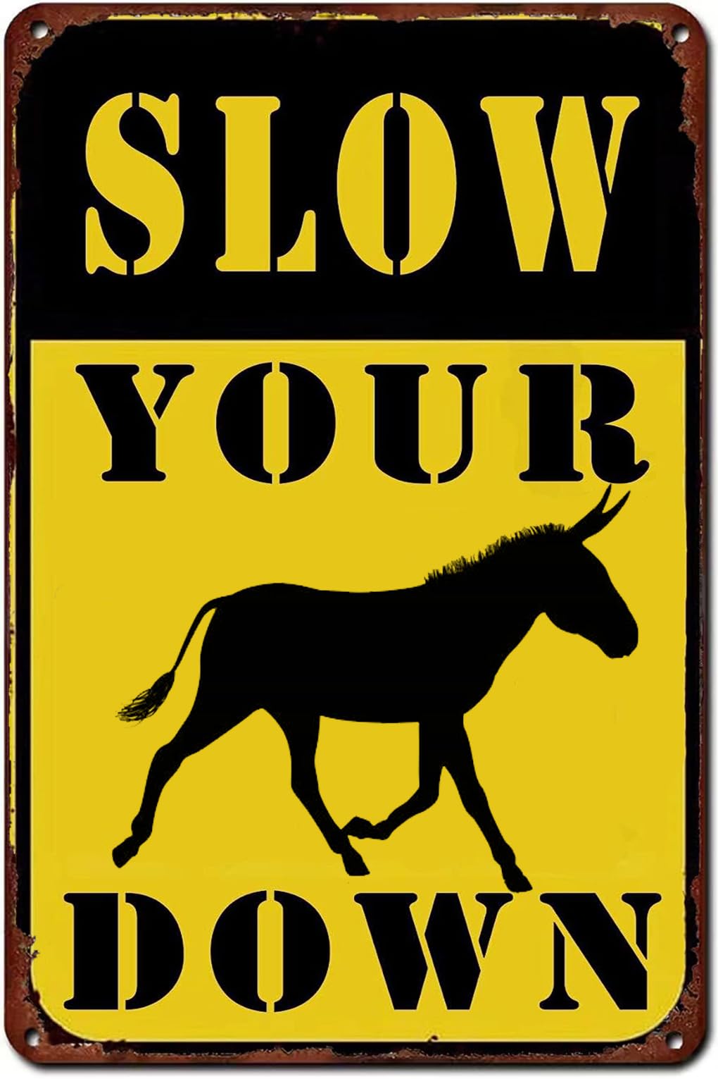 Amazon.com : Slow Your Down Sign Durable Metal Slow Your Donkey Down ...