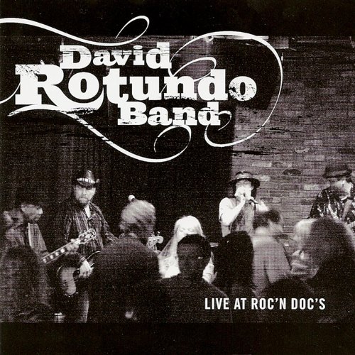 Play Live at Roc N' Doc's by David Rotundo on Amazon Music