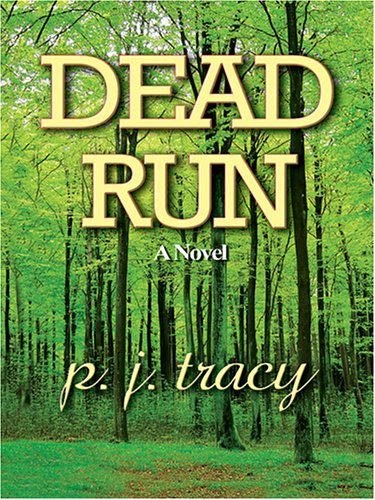 Amazon.com: Dead Run: 9780786276738: P. J. Tracy: Books