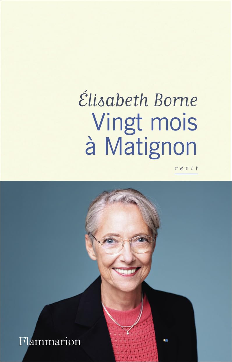 Amazon.fr - Vingt mois à Matignon - Borne, Élisabeth - Livres