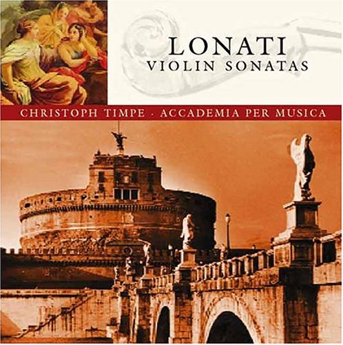 Lonati: Violin Sonatas / Christoph Timpe / Accademia Per Musica (US ...