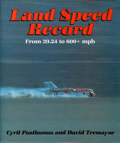 Land Speed Record: Amazon.co.uk: POSTHUMUS, Cyril and TREMAYNE, David ...