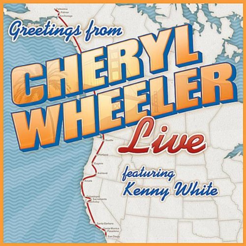 Play Greetings: Cheryl Wheeler Live (feat. Kenny White) by Cheryl ...