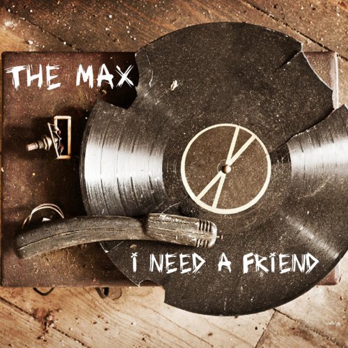 Amazon.com: I Need A Friend : The Max: Digital Music