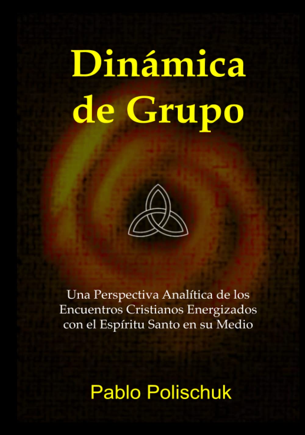Dinámica de Grupo: Una Perspectiva Analítica de los Encuentros ...