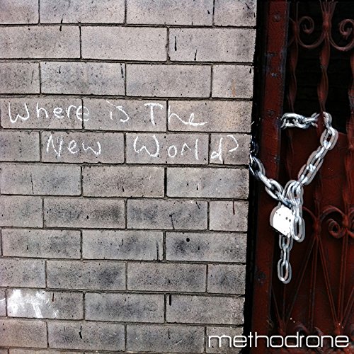 Play Where Is The New World by Methodrone on Amazon Music