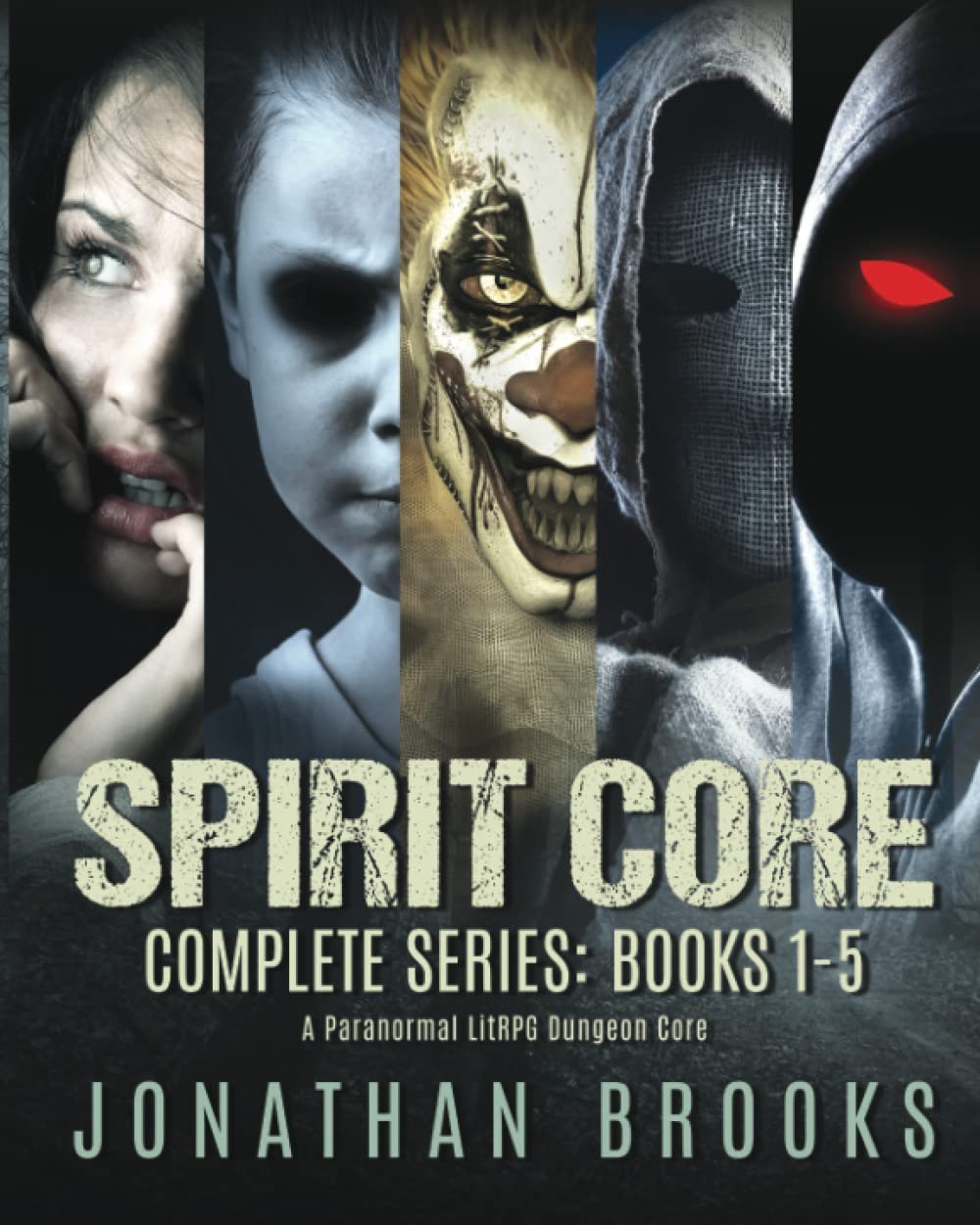 Spirit Core Complete Series: Books 1-5: A Paranormal LitRPG Dungeon Core: Brooks, Jonathan ...