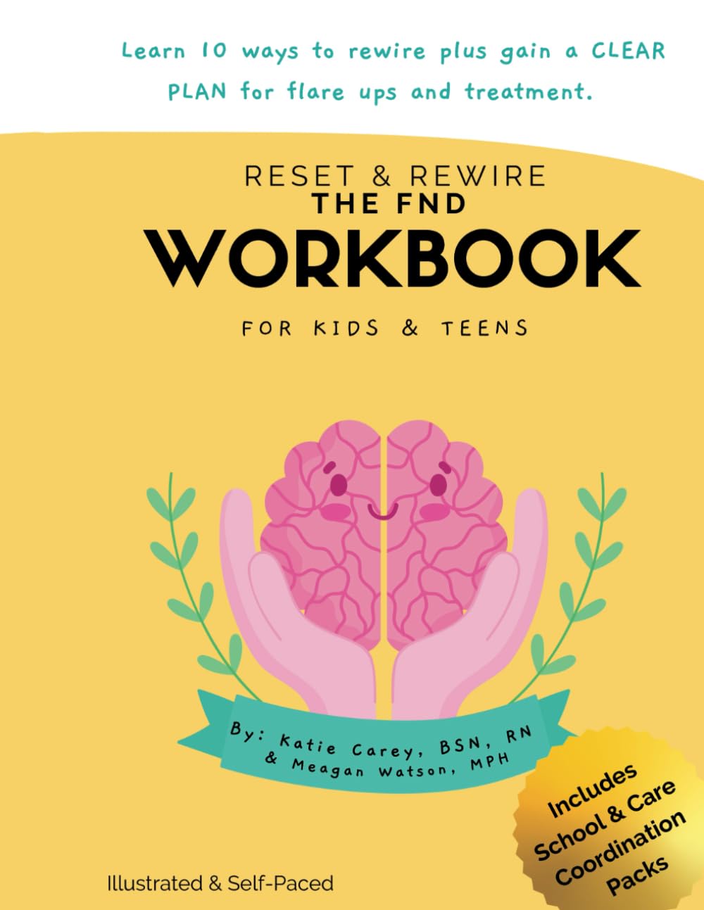 Reset & Rewire: The FND Workbook for Kids & Teens: Carey, Katie, Watson ...