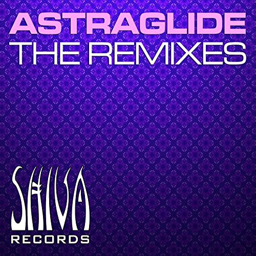 Amazon.co.jp: Astraglide (The Remixes) : ヴァリアス・アーティスト: Digital Music