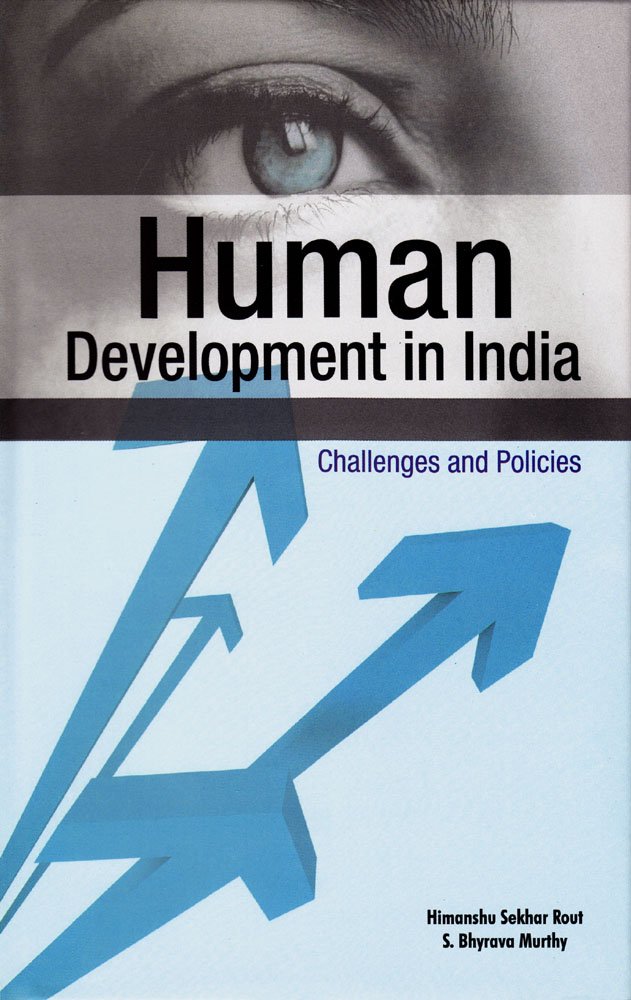 Human Development in India: Challenges and Policies: Rout, Himanshu ...