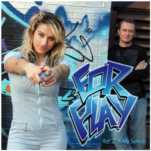 Amazon.com: For Play [Radio Edit] : Raf Z feat. Ally Sereda: Digital Music