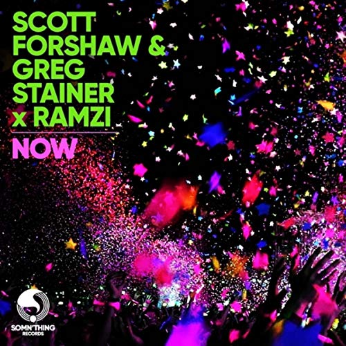 Amazon Music - Scott Forshaw & Greg Stainer & RamziのNow - Amazon.co.jp