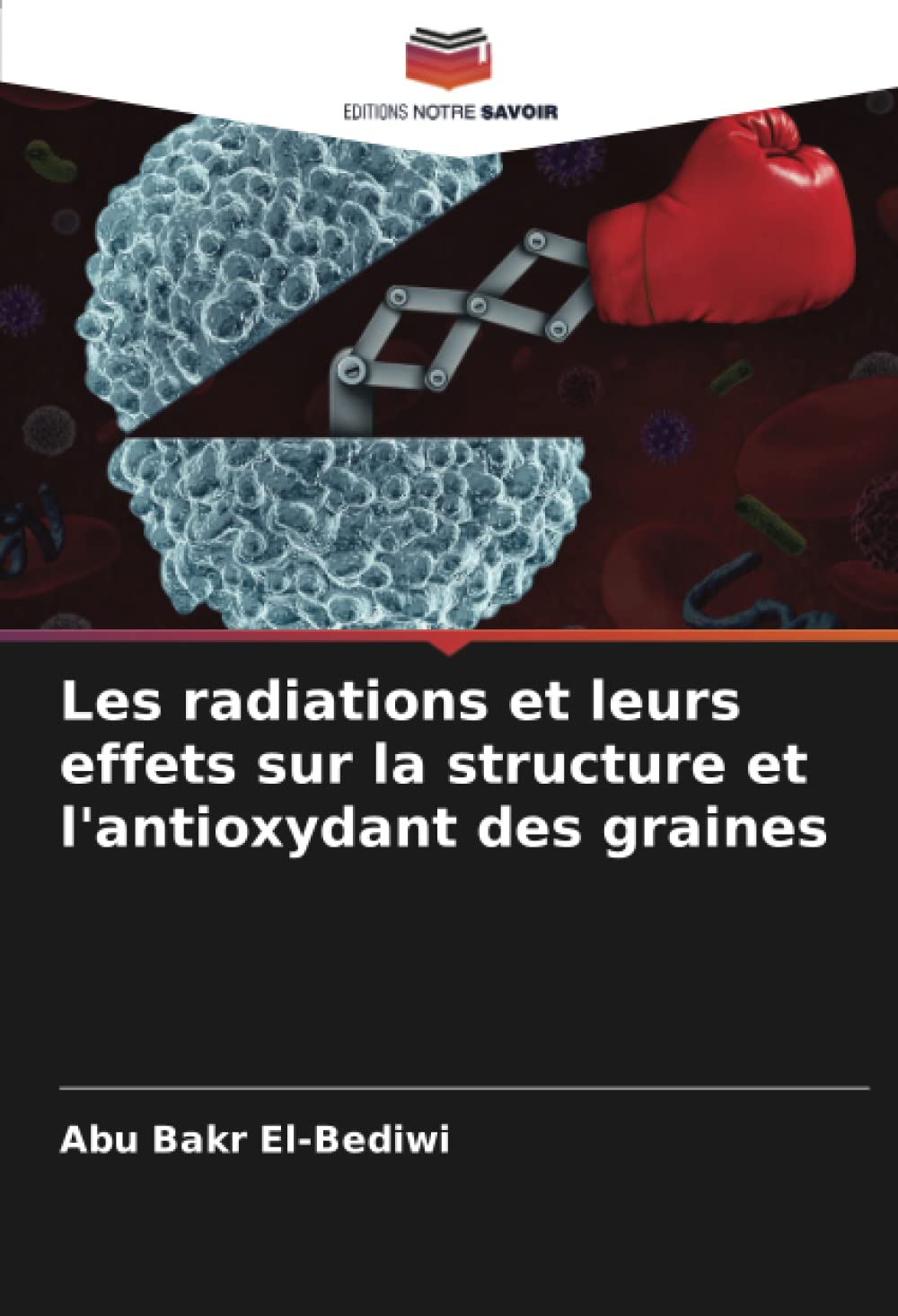 Les Radiations Et Leurs Effets Sur La Structure Et Lantioxydant Des