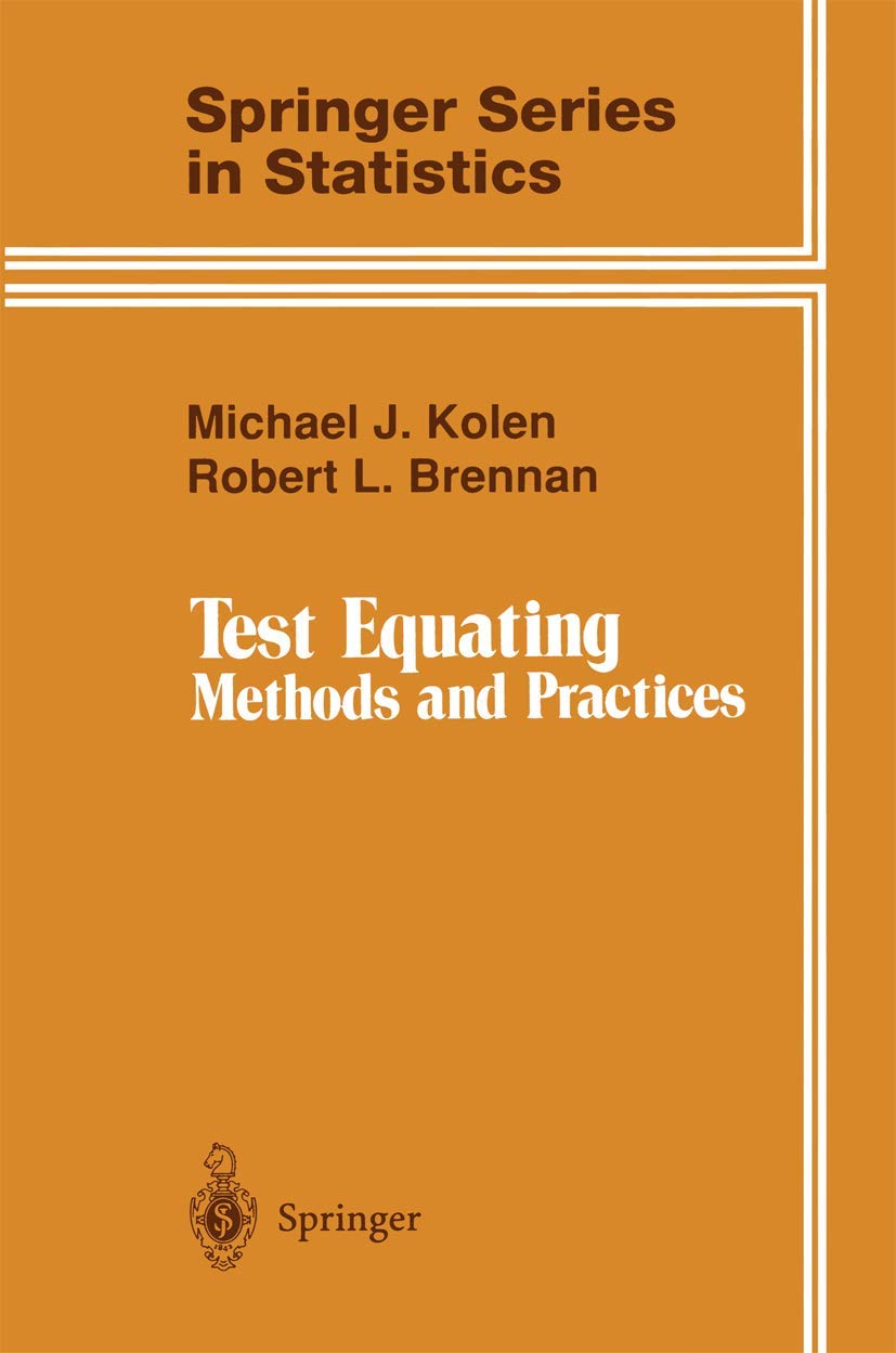 Test Equating: Methods and Practices (Springer Series in Statistics ...