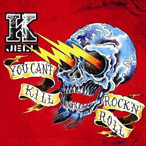 Play You Can't Kill Rock 'N' Roll by K-Jell on Amazon Music
