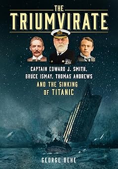 The Triumvirate: Captain Edward J. Smith, Bruce Ismay, Thomas Andrews ...