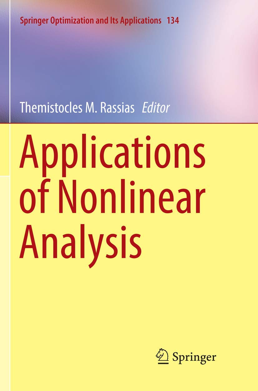 Applications of Nonlinear Analysis (Springer Optimization and Its ...