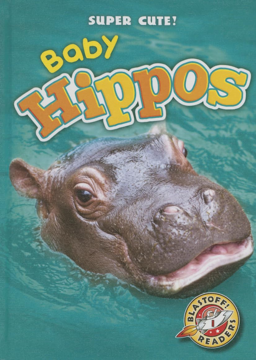 Amazon.com: Baby Hippos (Blastoff Readers: Level 1): 9781626172180 ...