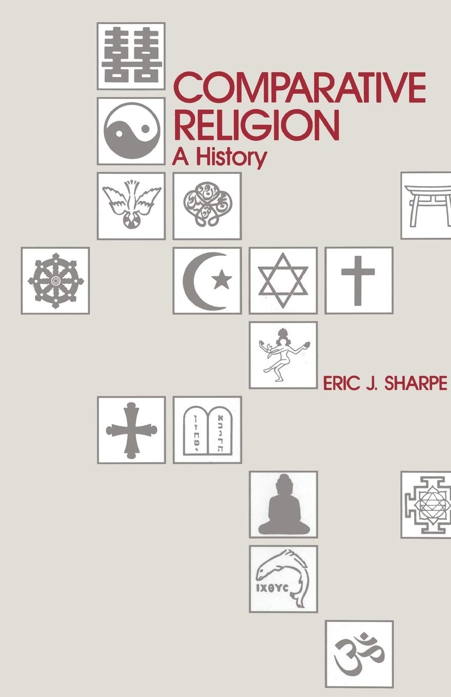 Comparative Religion: Sharpe, Eric J.: 9780715610817: Amazon.com: Books