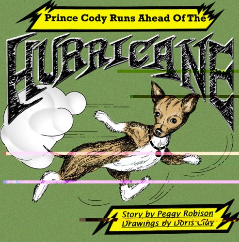 Prince Cody Runs Ahead of the Hurricane (Prince Cody and His Buddy ...