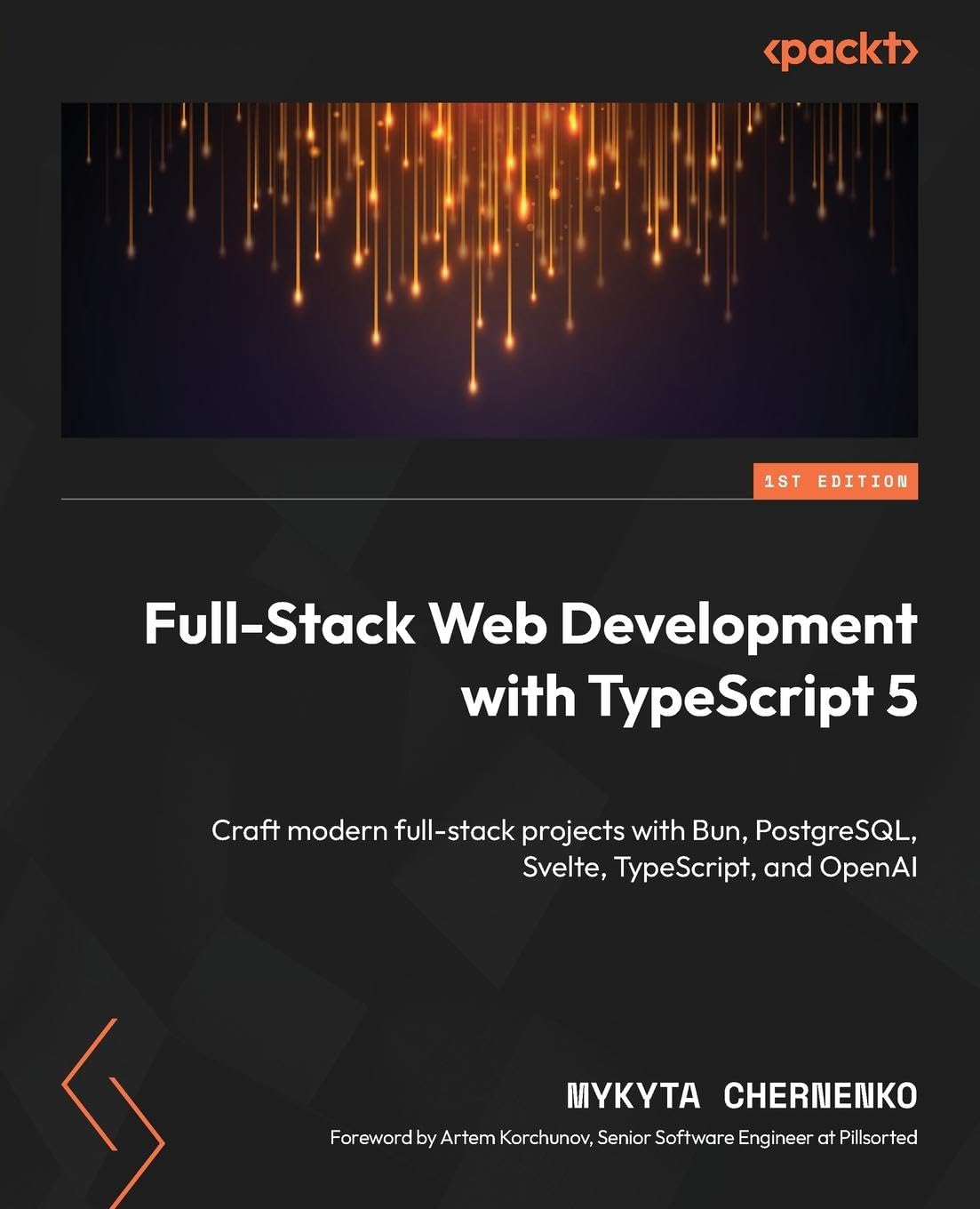 Full Stack Web Development With Typescript 5 Craft Modern Full Stack Projects With Bun