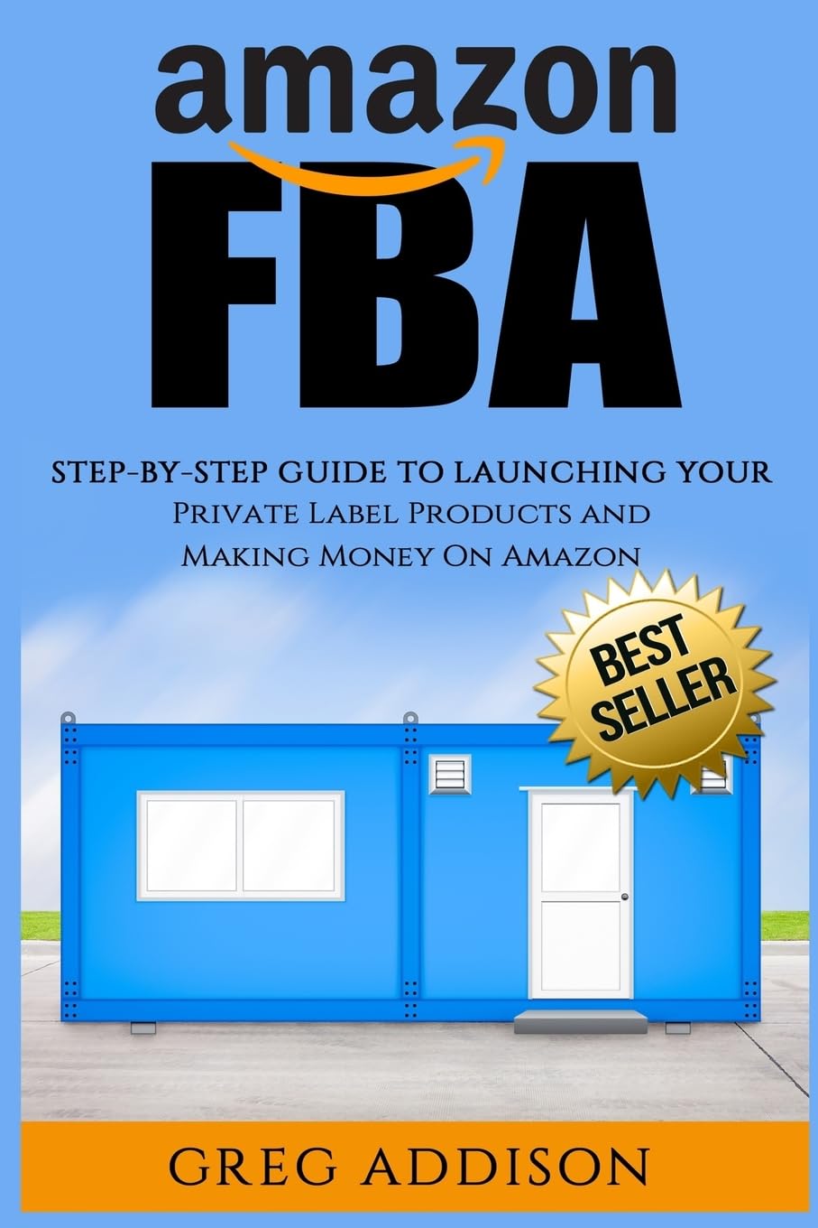 Amazon.com: Amazon FBA: Step-By-Step Guide To Launching Your Private ...