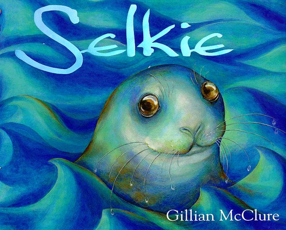 Amazon.com: Selkie: 9780385410137: Gillian McClure: Books