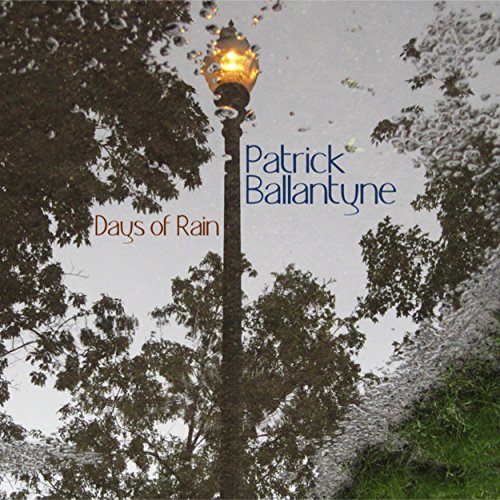 Amazon.com: Days Of Rain : Patrick Ballantyne: Digital Music