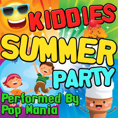 Amazon.com: Kiddies Summer Party [Explicit] : Pop Mania: Digital Music