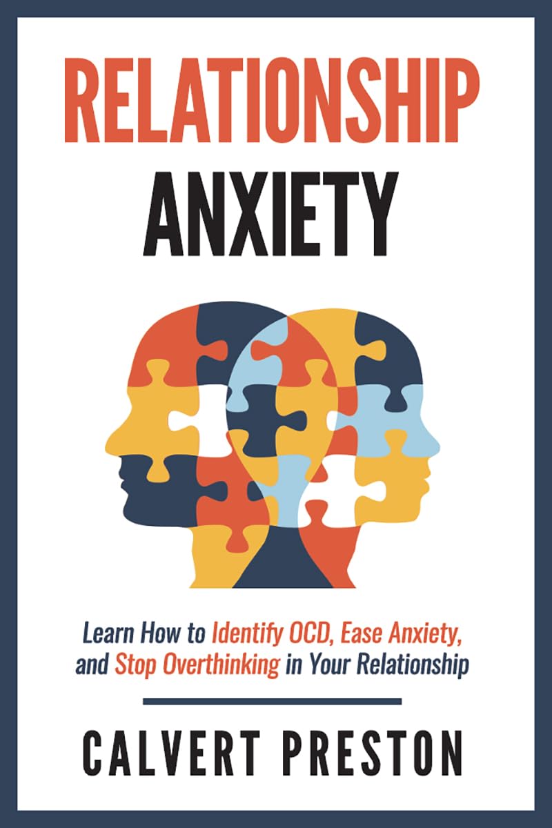 Amazon.com: Relationship Anxiety: Learn How to Identify OCD, Ease ...
