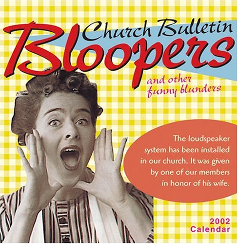 Church Bulletin Bloopers 2002 Calendar (Page-Per-Day Calendars ...