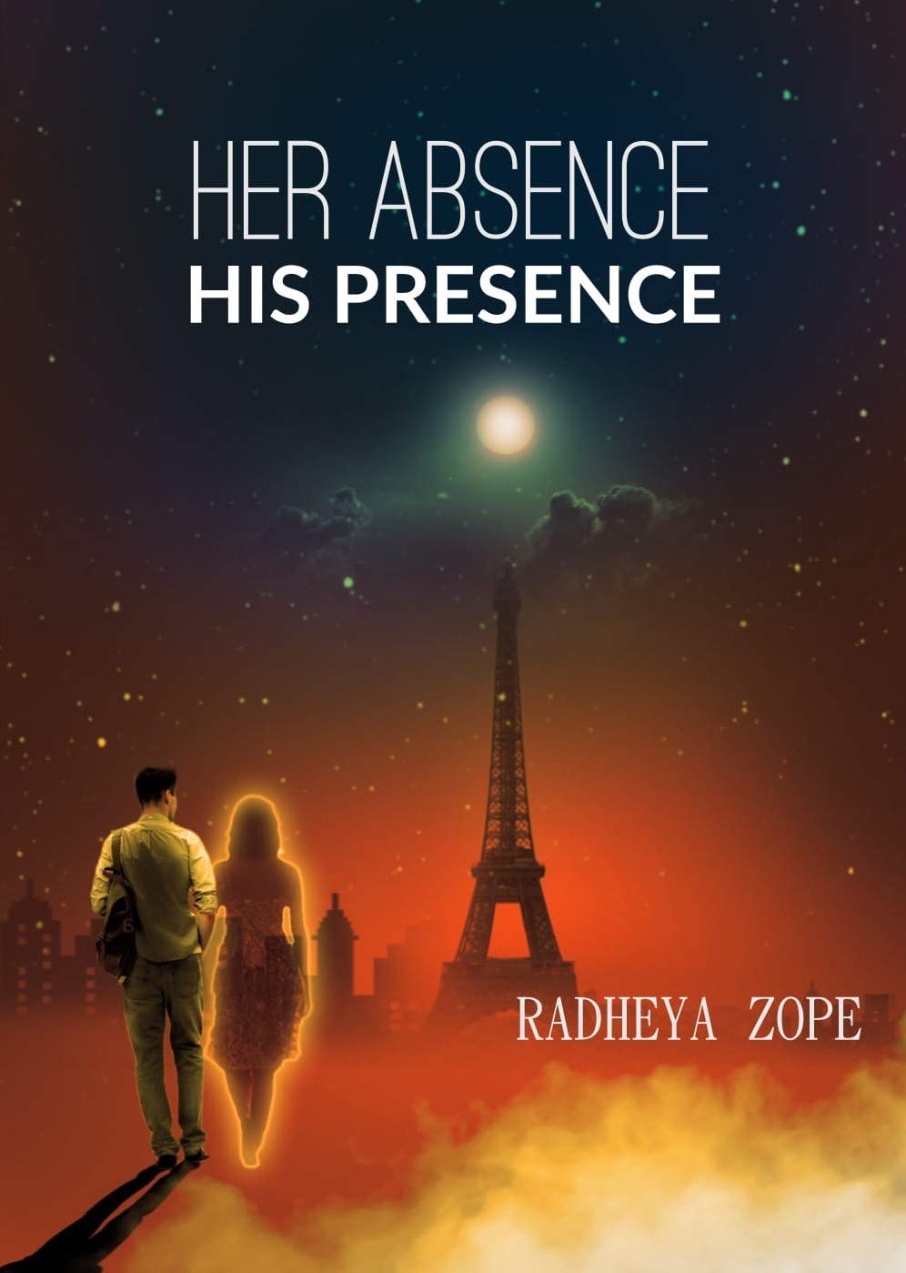 HER ABSENCE HIS PRESENCE : Radheya Zope, Radheya Zope, Radheya Zope ...