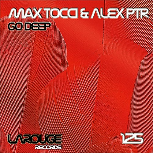 Go Deep by Max Tocci & Alex PTR on Amazon Music - Amazon.com