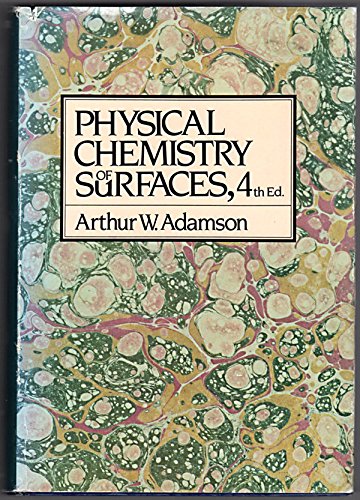 Buy Adamson Physical Chemistry Of ∗surfaces∗ 4ed Book Online at Low ...