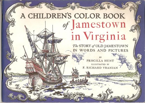 A Children's Color Book of Jamestown in Virginia: The Story of Old ...