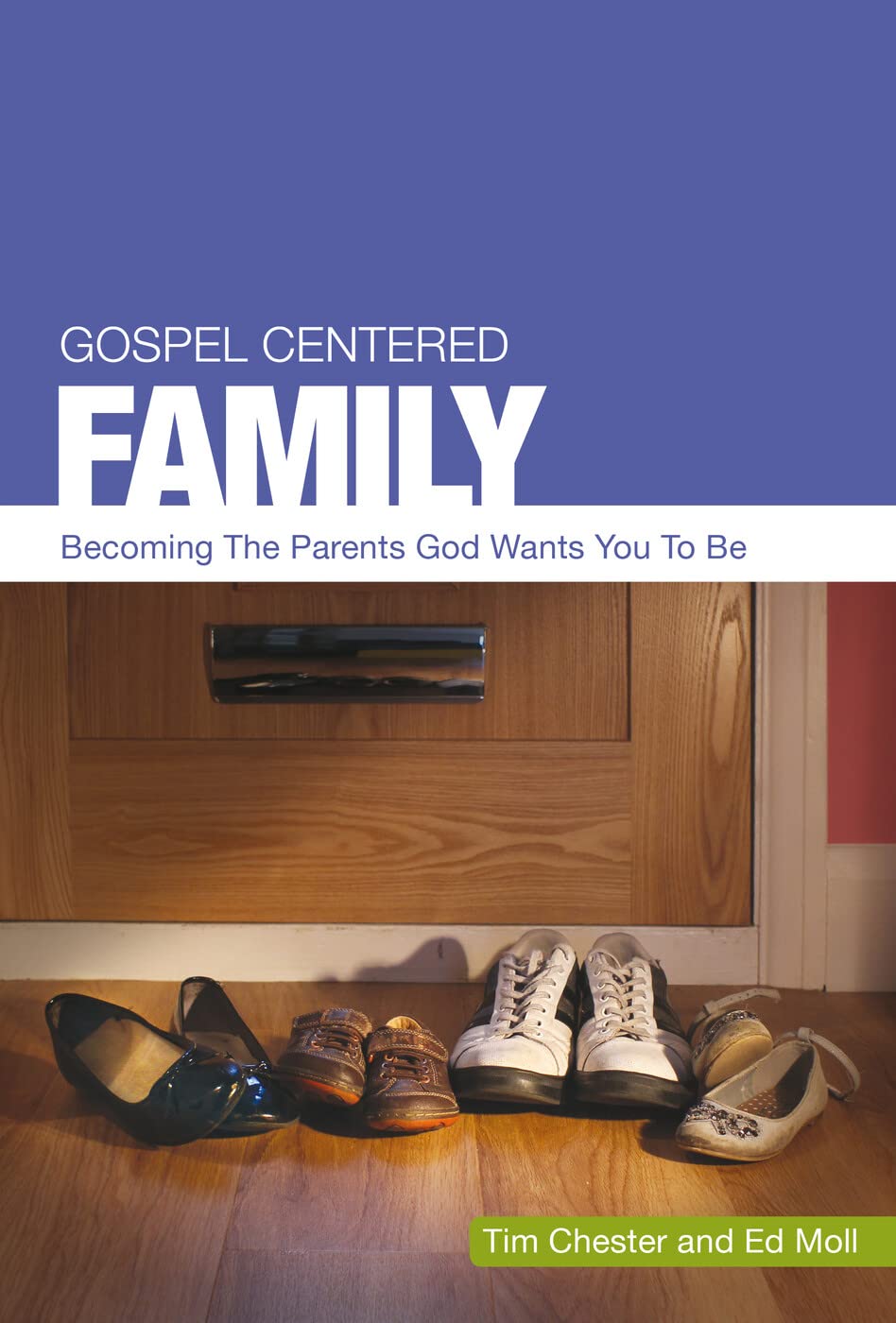 Gospel Centered Family: Tim Chester: 9781908317070: Amazon.com: Books
