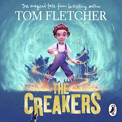 The Creakers (Audio Download): Tom Fletcher, Samantha Bond, Tom ...