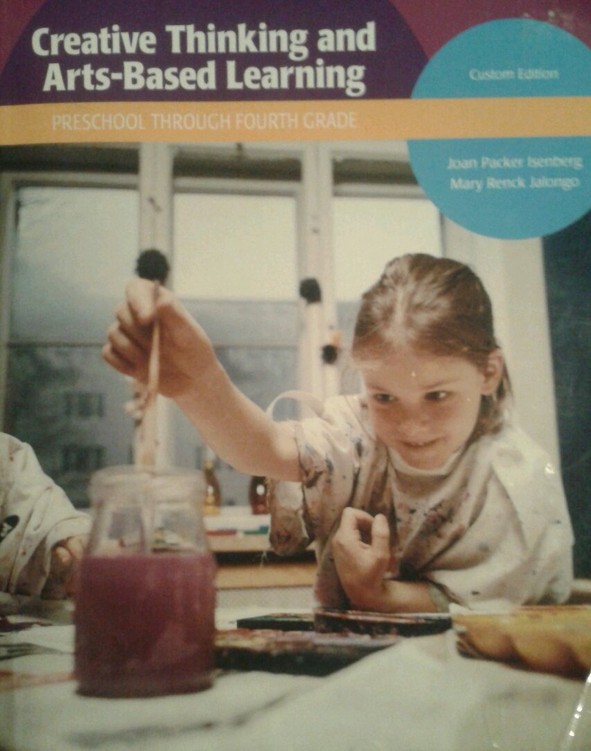 Creative Thinking and Arts-Based Learning: Preschool Through Fourth ...