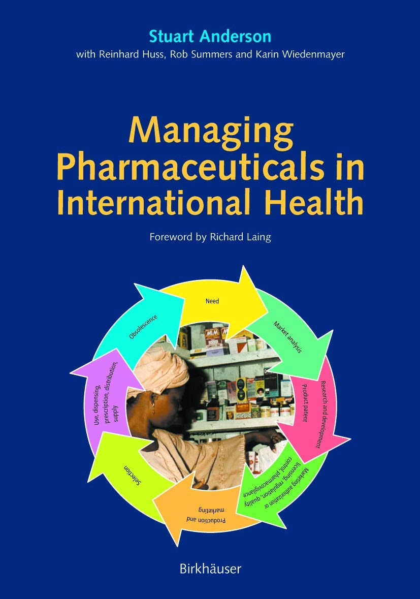 Managing Pharmaceuticals in International Health: 9783764366018 ...