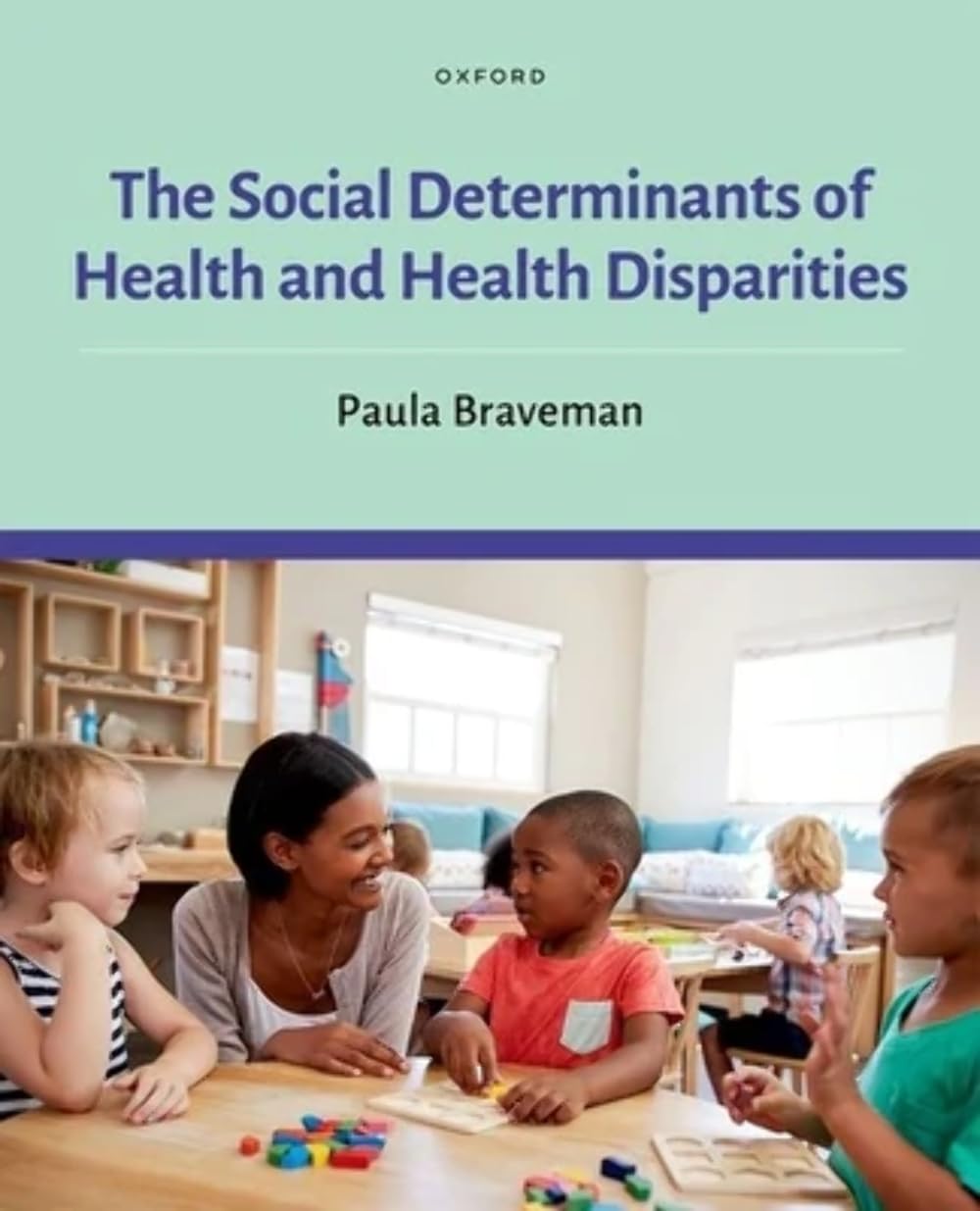 The Social Determinants of Health and Health Disparities: 9780190624118 ...