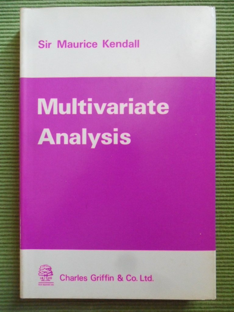 Multivariate analysis: Kendall, Maurice G: 9780852642344: Amazon.com: Books