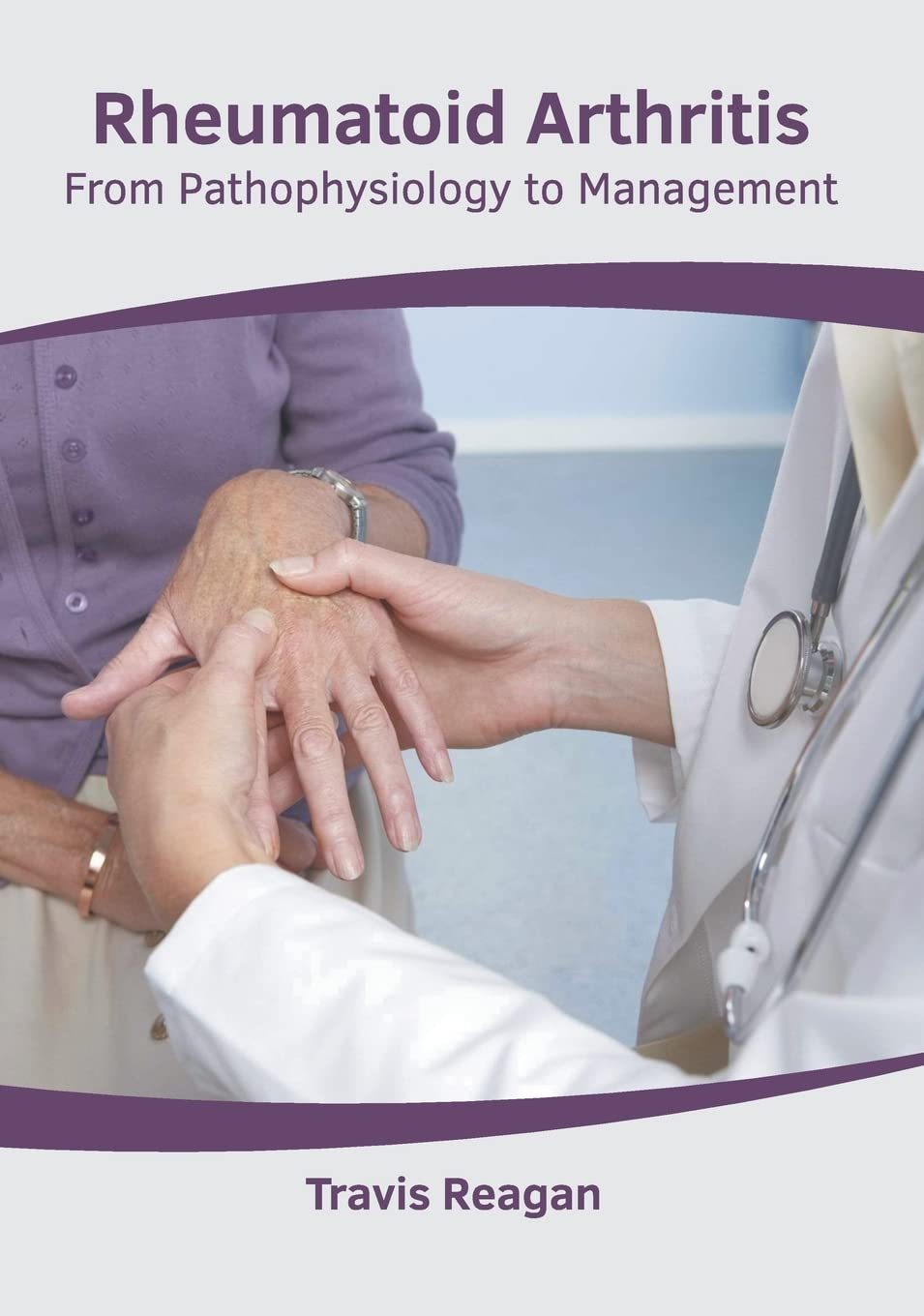 Buy Rheumatoid Arthritis: From Pathophysiology to Management Book ...