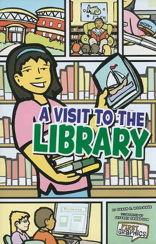A Visit to the Library (First Graphics: My Community): Sarah Wohlrabe ...