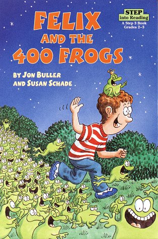 Felix and the 400 Frogs (Step into Reading, Step 3, paper): Schade ...