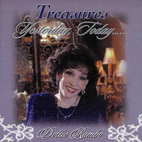 Amazon.com: Treasures Yesterday, Today... : Dottie Rambo: Digital Music