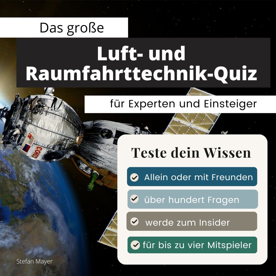 Das große Luftfahrt und Raumfahrt-Quiz für Experten und Einsteiger ...